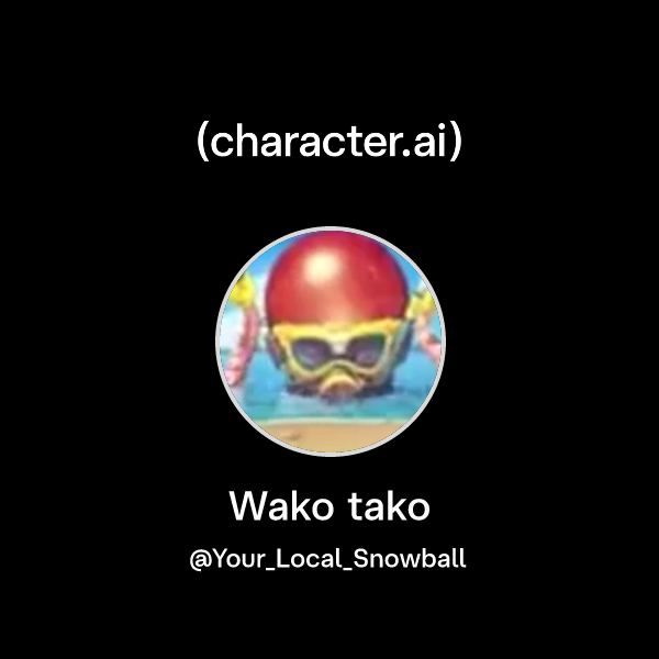 Chat with Wako tako | character.ai | AI Chat, Reimagined–Your Words ...
