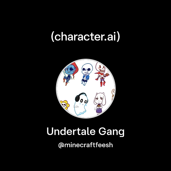 Chat with Undertale Gang | character.ai | AI Chat, Reimagined–Your ...