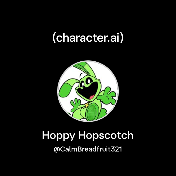 Chat with Hoppy Hopscotch | character.ai | Personalized AI for every ...