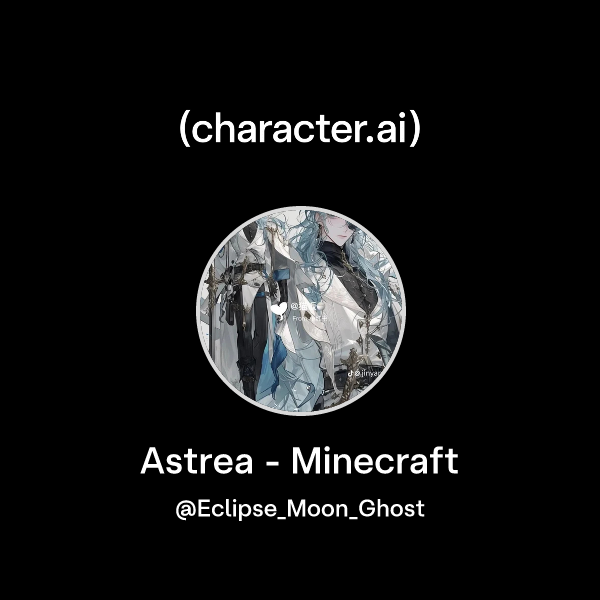 Chat with Astrea - Minecraft | character.ai | Personalized AI for every ...