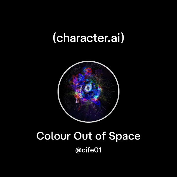 Chat with Colour Out of Space | character.ai | AI Chat, Reimagined–Your ...