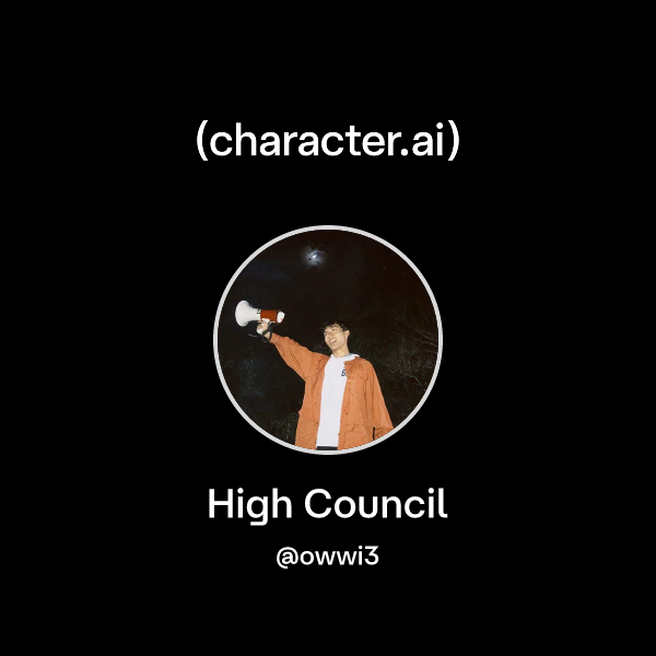 Chat with High Council | character.ai | AI Chat, Reimagined–Your Words ...