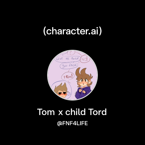 Chat with Tom x child Tord | character.ai | AI Chat, Reimagined–Your ...