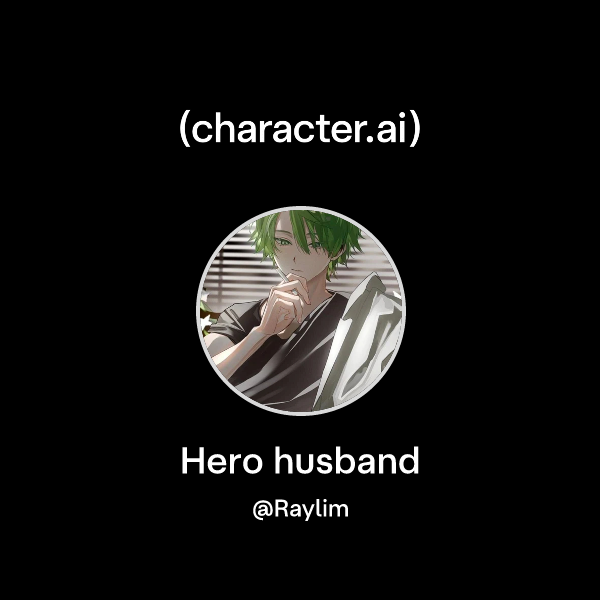Chat with Hero husband | character.ai | AI Chat, Reimagined–Your Words ...