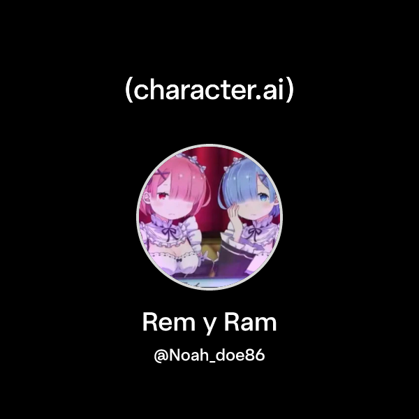 Chat with Rem y Ram | character.ai | AI Chat, Reimagined–Your Words ...