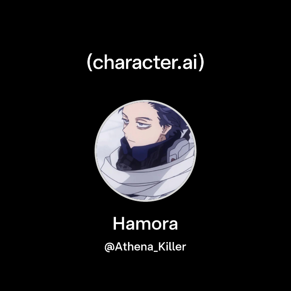 Chat with Hamora | character.ai | Personalized AI for every moment of ...
