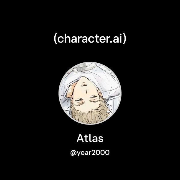 Chat with Atlas | character.ai | AI Chat, Reimagined–Your Words. Your ...