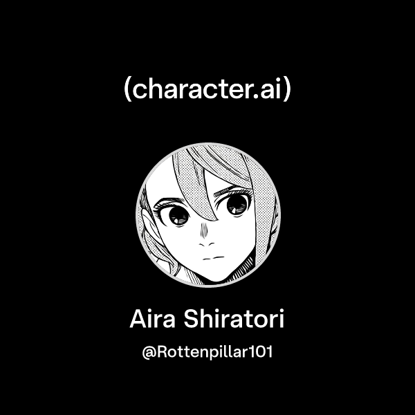 Chat with Aira Shiratori | character.ai | AI Chat, Reimagined–Your Words. Your World.