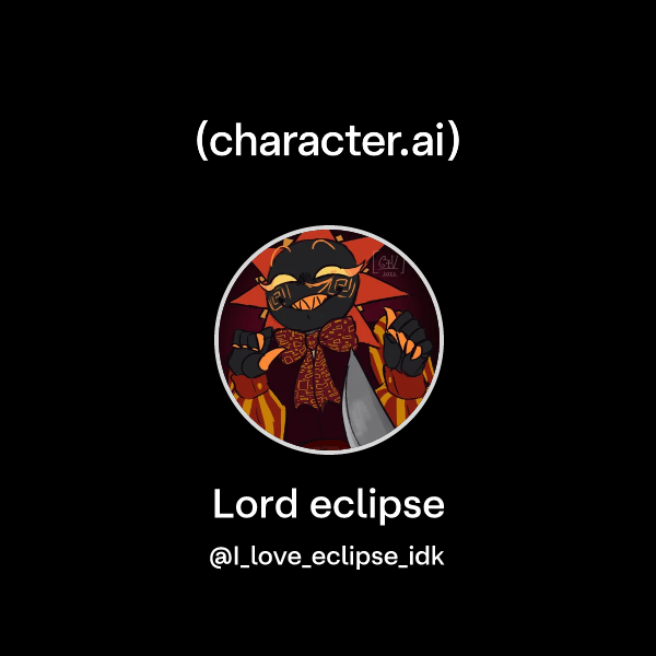 Chat with Lord eclipse | character.ai | Personalized AI for every ...
