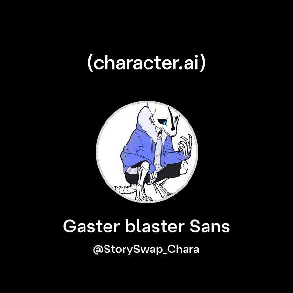 Chat with Gaster blaster Sans | character.ai | AI Chat, Reimagined–Your ...