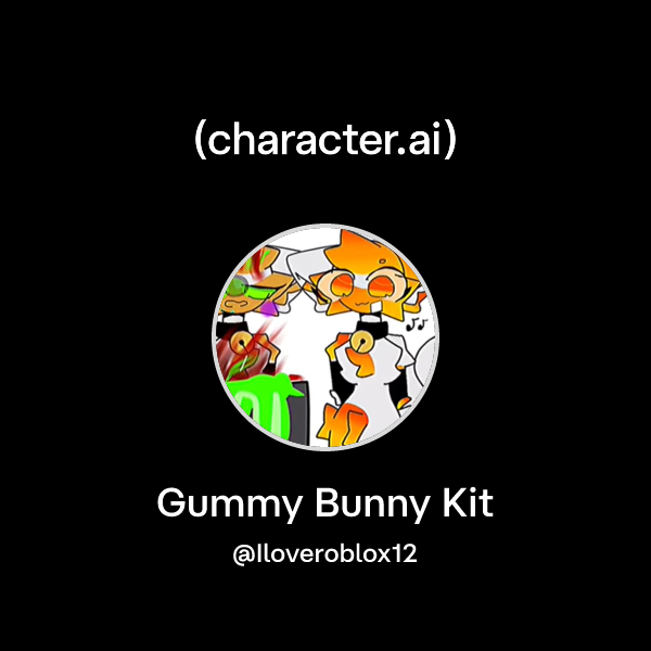 Chat with Gummy Bunny Kit | character.ai | Personalized AI for every ...