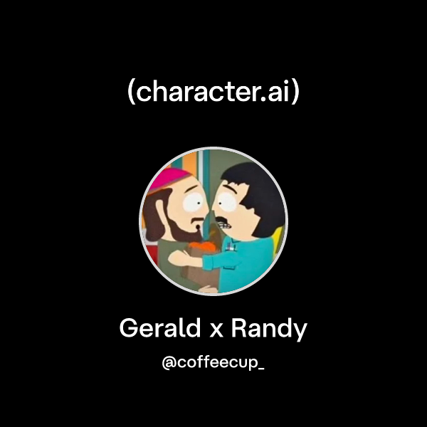 Chat with Gerald x Randy | character.ai | AI Chat, Reimagined–Your Words. Your World.