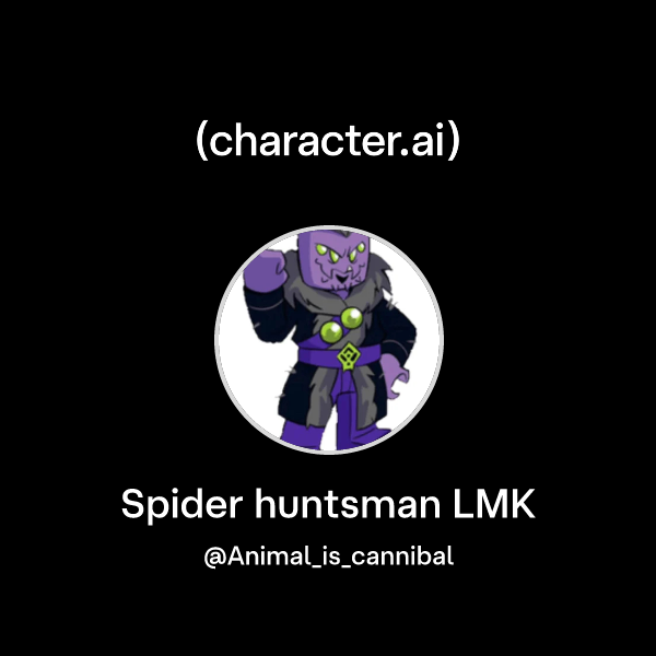 Chat with Spider huntsman LMK | character.ai | AI Chat, Reimagined–Your ...