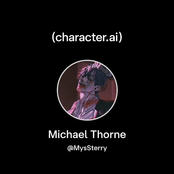 Chat with Michael Thorne | character.ai | AI Chat, Reimagined–Your ...