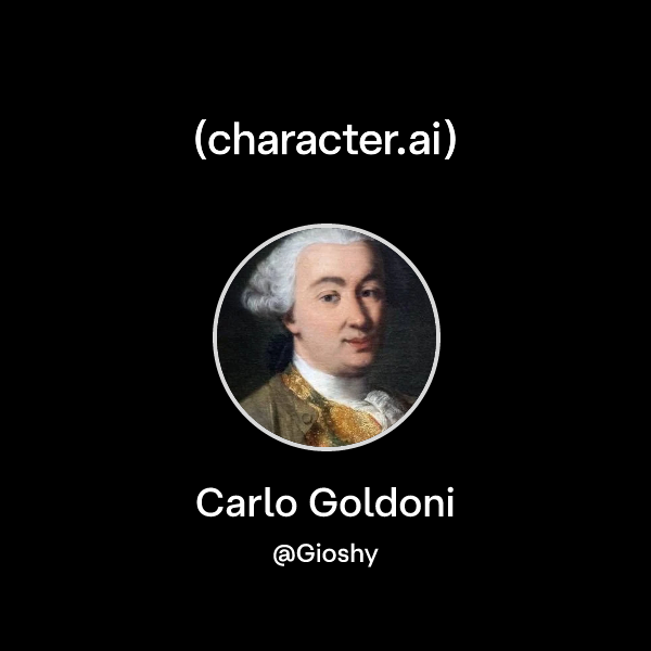 Chat with Carlo Goldoni | character.ai | AI Chat, Reimagined–Your Words ...