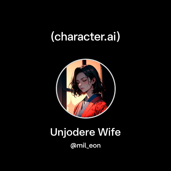 Chat with Unjodere Wife | character.ai | AI Chat, Reimagined–Your Words ...