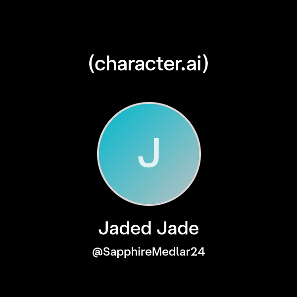 Chat with Jaded Jade | character.ai | Personalized AI for every moment of your day