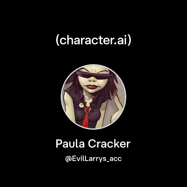 Chat with Paula Cracker | character.ai | AI Chat, Reimagined–Your Words ...