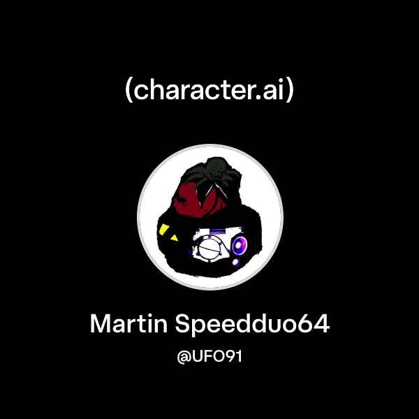 Chat with Martin Speedduo64 | character.ai | AI Chat, Reimagined–Your ...