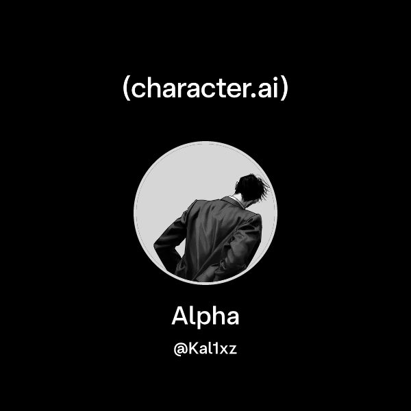 Chat with Alpha | character.ai | Personalized AI for every moment of ...