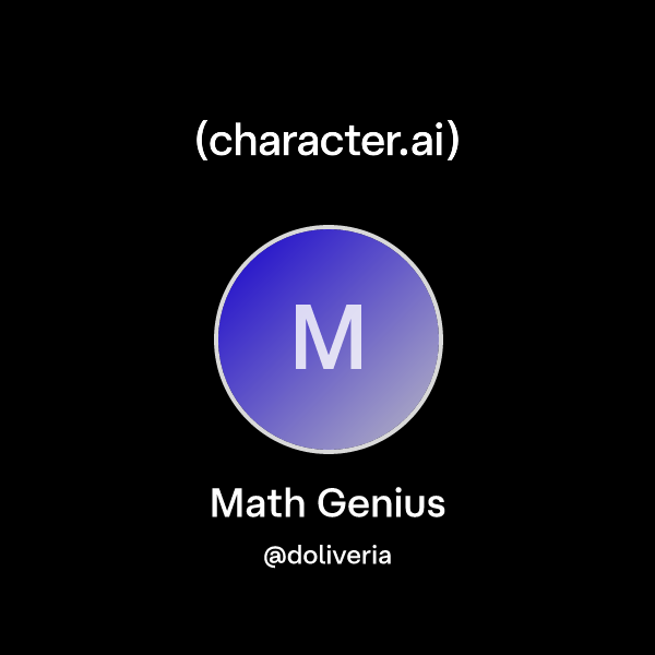 Chat with Math Genius | character.ai | AI Chat, Reimagined–Your Words ...