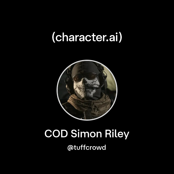 Chat with COD Simon Riley | character.ai | AI Chat, Reimagined–Your ...