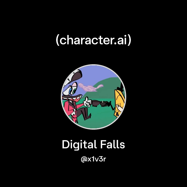 Chat with Digital Falls | character.ai | Personalized AI for every ...