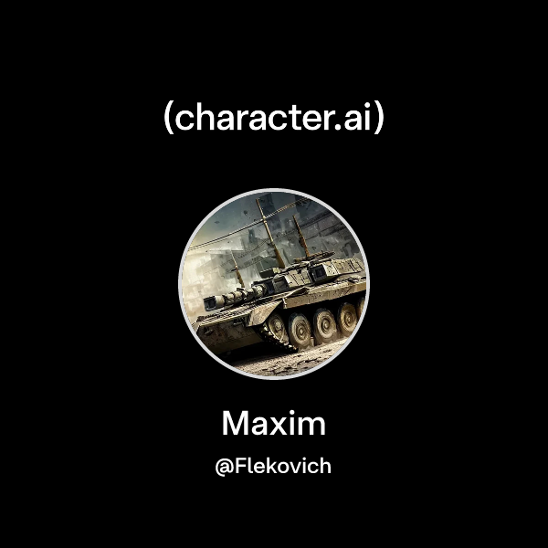 Chat with Maxim | character.ai | Personalized AI for every moment of ...