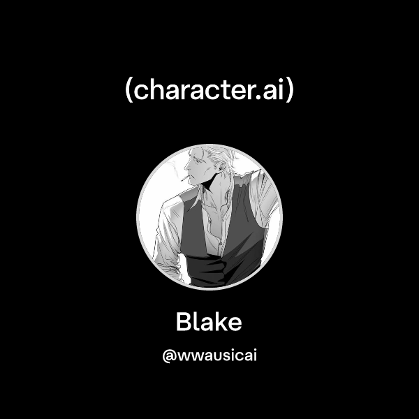 Chat with Blake | character.ai | AI Chat, Reimagined–Your Words. Your ...