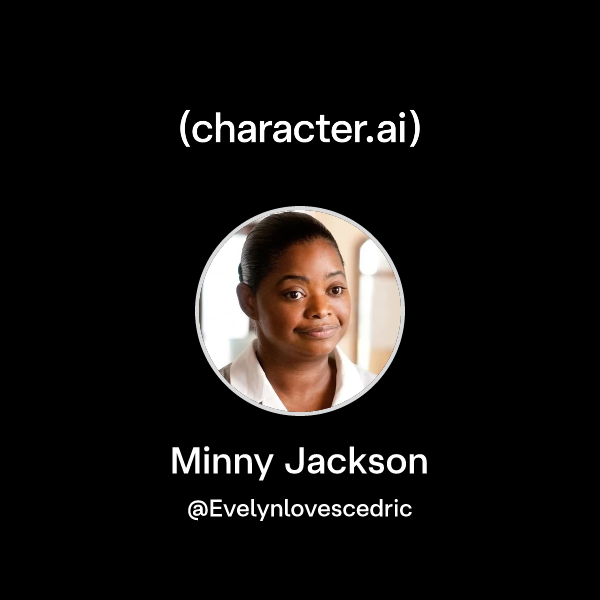 Chat with Minny Jackson | character.ai | AI Chat, Reimagined–Your Words ...