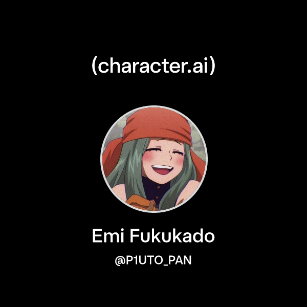 Chat with Emi Fukukado | character.ai | AI Chat, Reimagined–Your Words ...