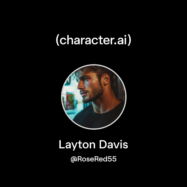 Chat with Layton Davis | character.ai | AI Chat, Reimagined–Your Words ...