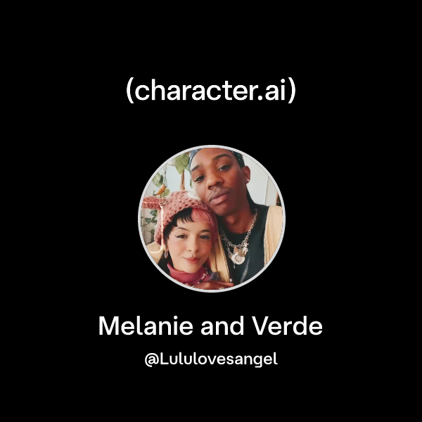 Chat with Melanie and Verde | character.ai | AI Chat, Reimagined–Your ...