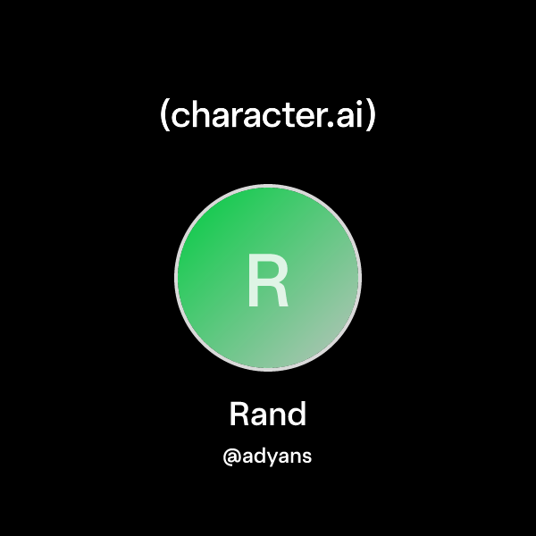 Chat with Rand | character.ai | AI Chat, Reimagined–Your Words. Your World.