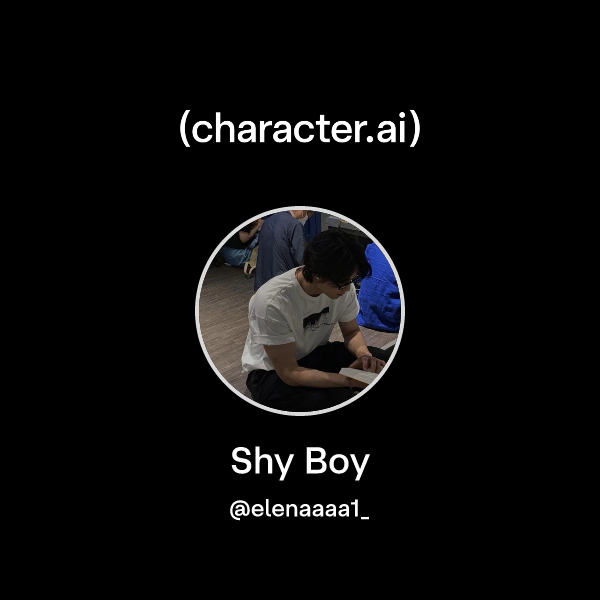 Chat with Shy Boy | character.ai | Personalized AI for every moment of your day