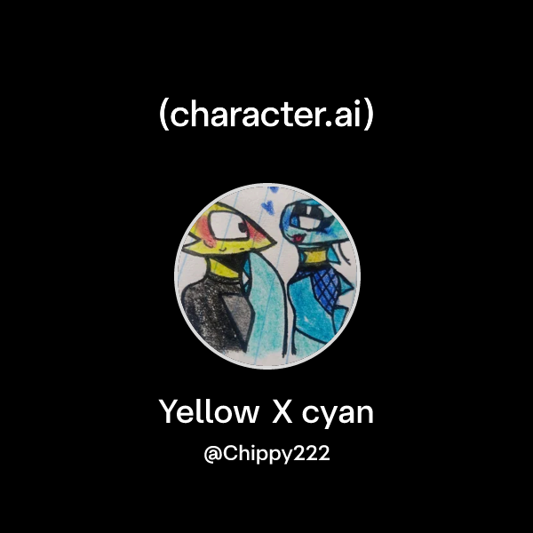 Chat with Yellow X cyan | character.ai | AI Chat, Reimagined–Your Words ...