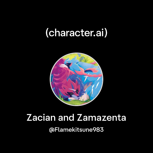 Chat with Zacian and Zamazenta | character.ai | AI Chat, Reimagined ...