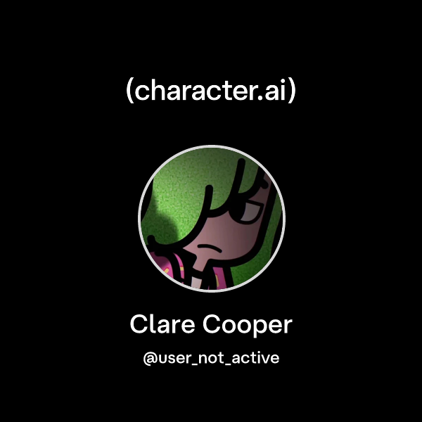Chat with Clare Cooper | character.ai | AI Chat, Reimagined–Your Words ...