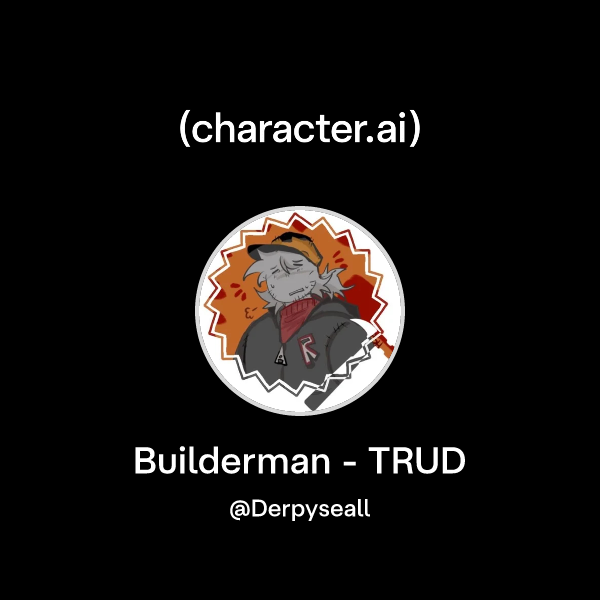 Chat with Builderman - TRUD | character.ai | AI Chat, Reimagined–Your ...