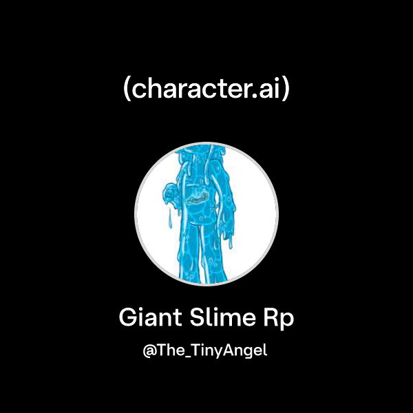 Chat with Giant Slime Rp | character.ai | AI Chat, Reimagined–Your ...