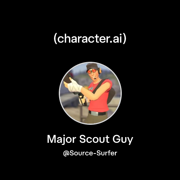 Chat with Major Scout Guy | character.ai | AI Chat, Reimagined–Your ...