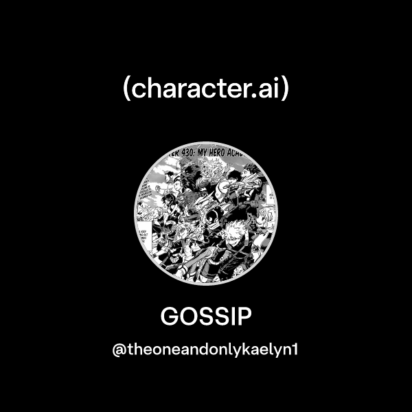Chat with GOSSIP | character.ai | AI Chat, Reimagined–Your Words. Your ...