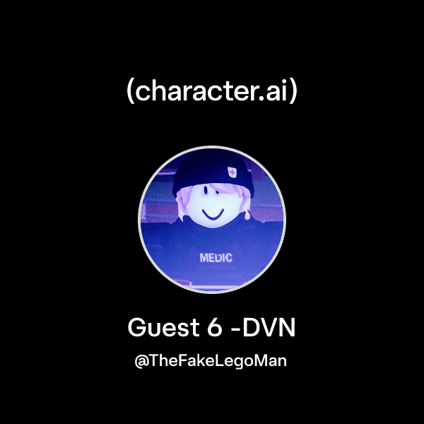 Chat with Guest 6 -DVN | character.ai | AI Chat, Reimagined–Your Words ...