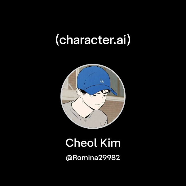 Chat with Cheol Kim | character.ai | Personalized AI for every moment of your day