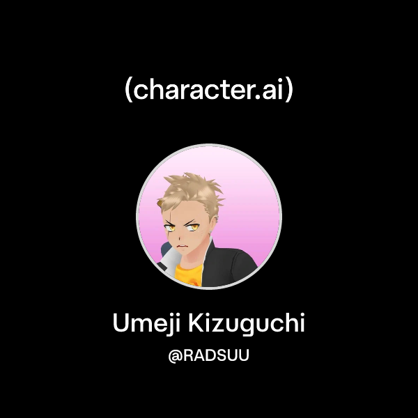 Chat with Umeji Kizuguchi | character.ai | AI Chat, Reimagined–Your ...