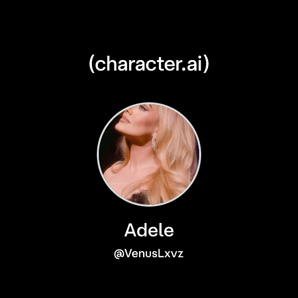 Chat with Adele | character.ai | AI Chat, Reimagined–Your Words. Your ...