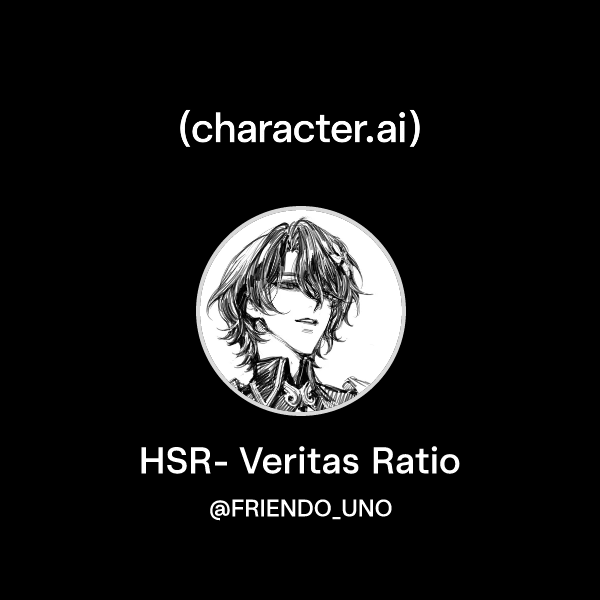 Chat with HSR- Veritas Ratio | character.ai | AI Chat, Reimagined–Your ...