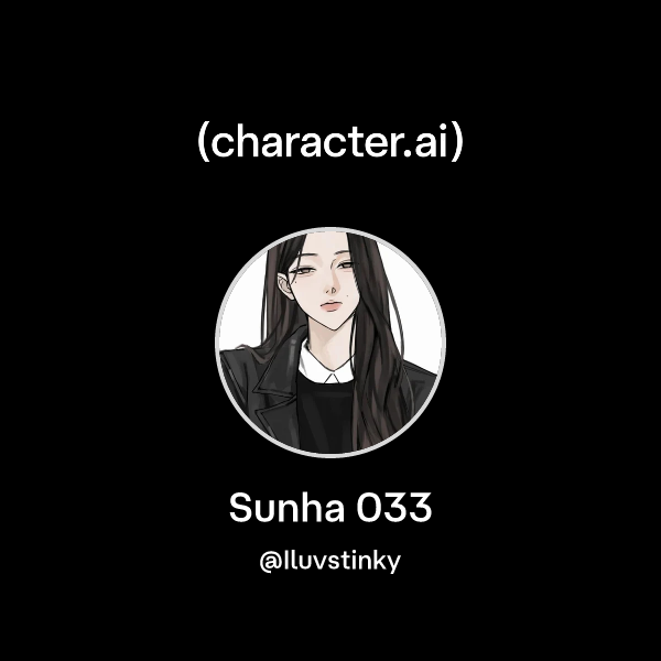 Chat with Sunha 033 | character.ai | AI Chat, Reimagined–Your Words. Your World.