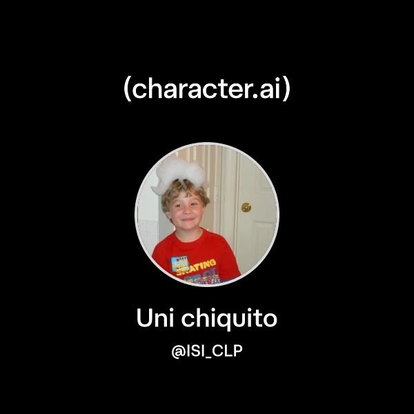 Chat with Uni chiquito | character.ai | Personalized AI for every moment of your day