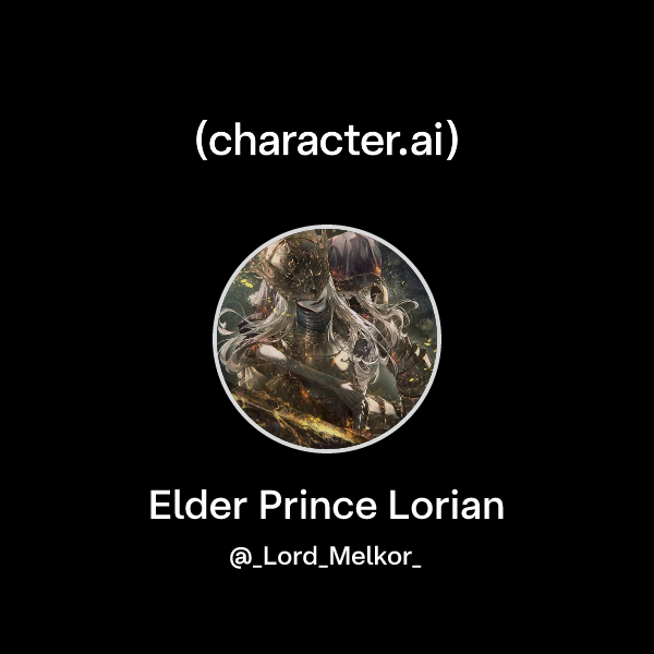 Chat with Elder Prince Lorian | character.ai | AI Chat, Reimagined–Your ...